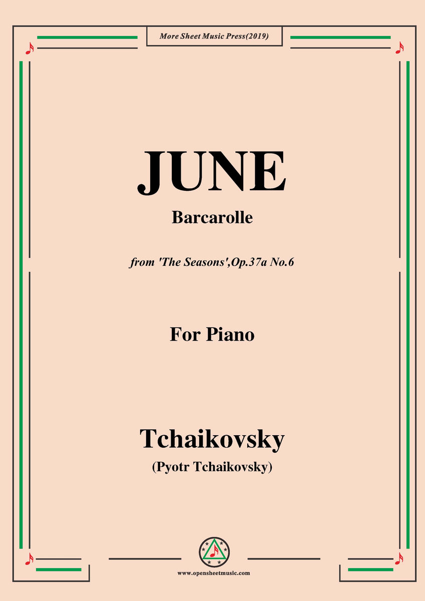 Tchaikovsky June,Barcarolle,from 'The Seasons',Op.37a No.6 – Open Sheet ...