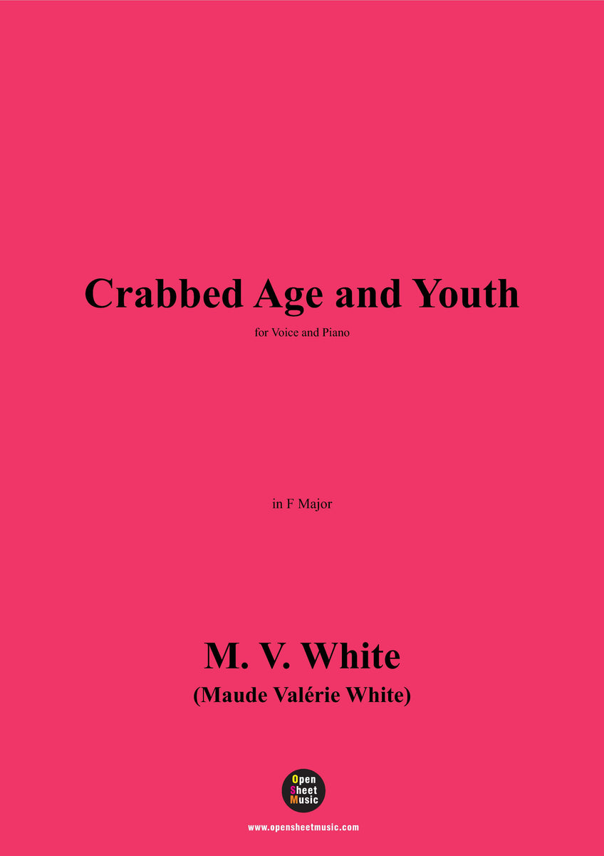 M. V. White Crabbed Age and Youth – Open Sheet Music
